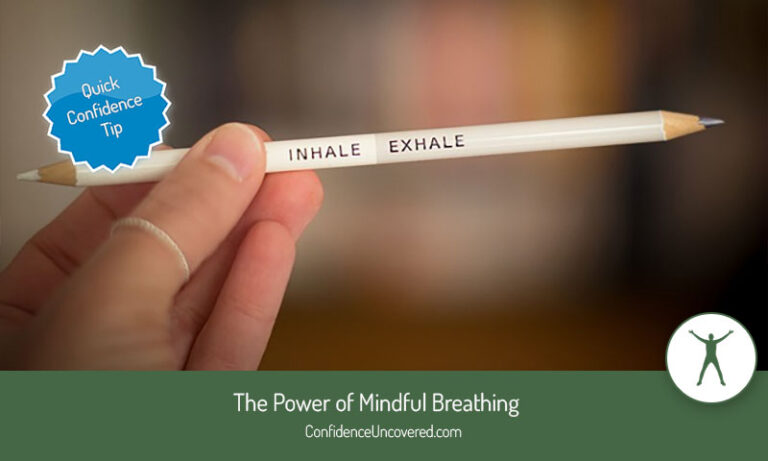The Power of Mindful Breathing - Confidence Uncovered